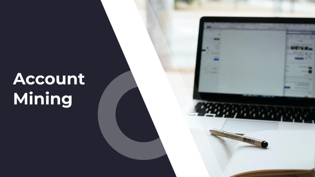 What Is Account Mining & Its Best Practices - Custify Blog