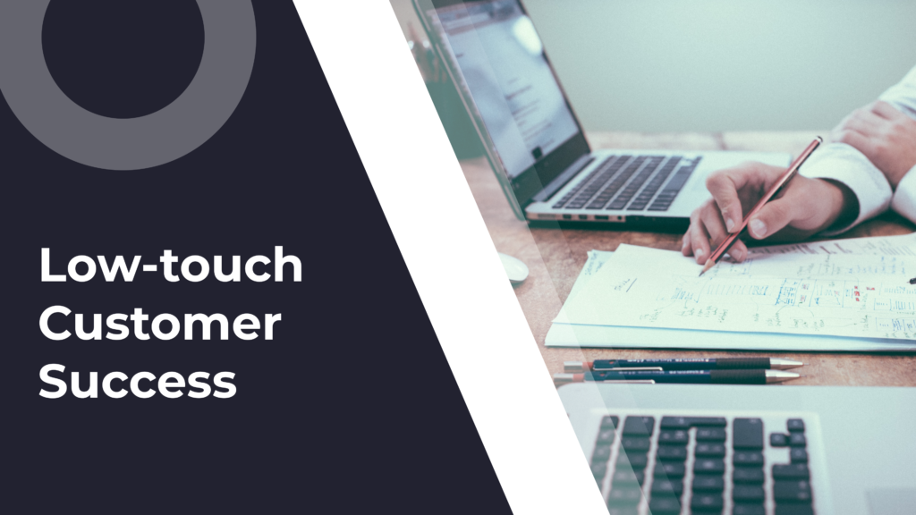 Make Low Touch Customer Success High Value with Automation - Custify Blog
