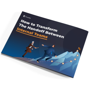 Internal Handoffs eGuide: Key strategies to help your teams better ...